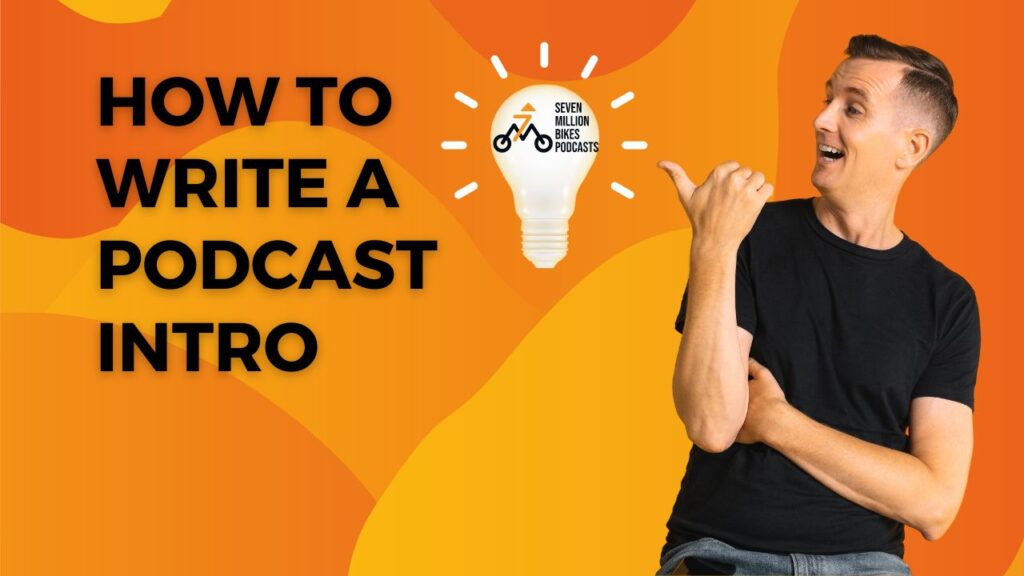 How To Write A Podcast Intro To Sound Like A Pro 2025 ...